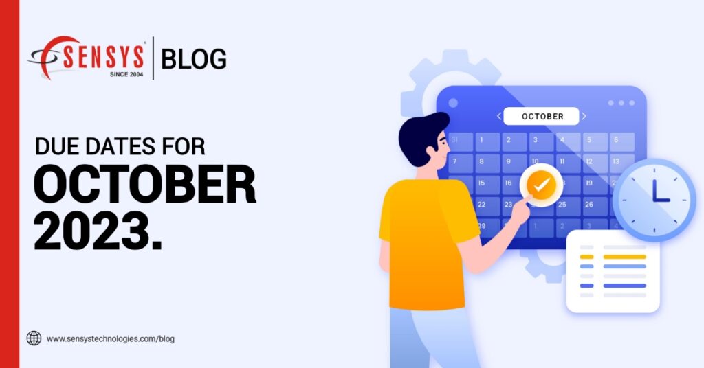 Due Dates for the month of October 2023. » Sensys Blog.