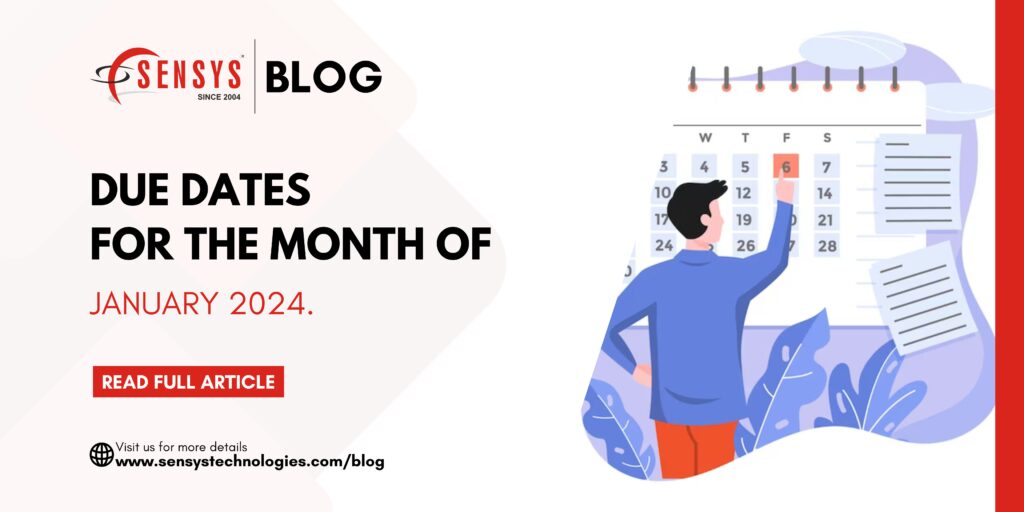 Due Dates for the month of January 2024. » Sensys Blog.
